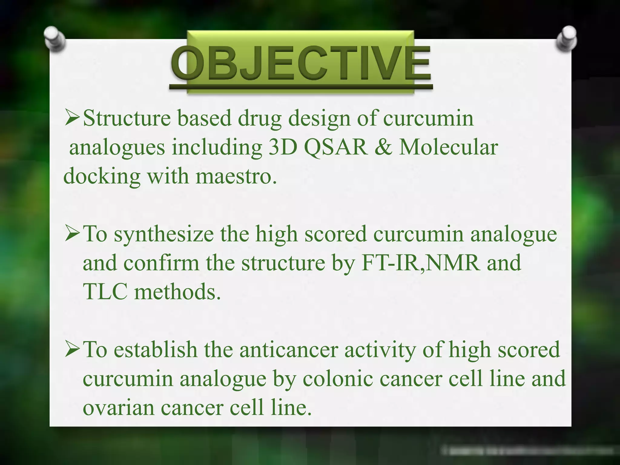 structure based drug design of curcumin analogues | PPTX