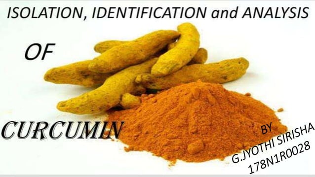 CURCUMIN (Curcuma longa) | PPTX | Chemistry | Science