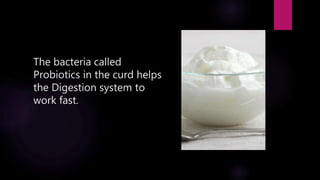 How Curd Is Beneficial For Our Health | PPTX