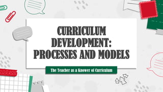 CURDEV-PROCESS AND MODELS.pdf | Professional School | Postgraduate Education