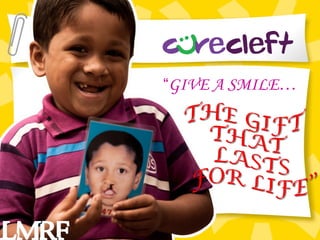CureCleft - The Cleft lip & Palate Elimination Project of LMRF ...