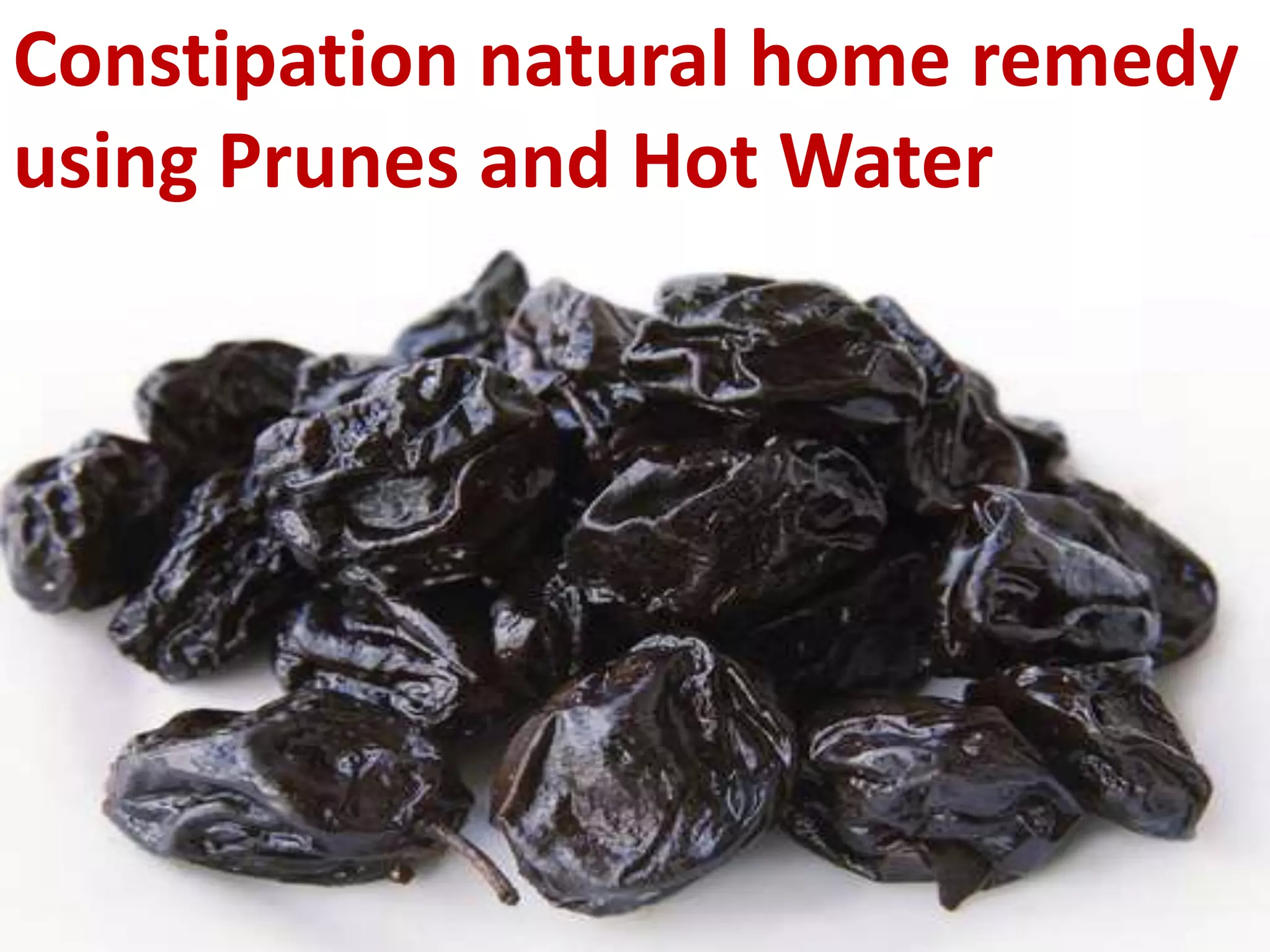 Cure constipation with natural remedies | PPT | Free Download