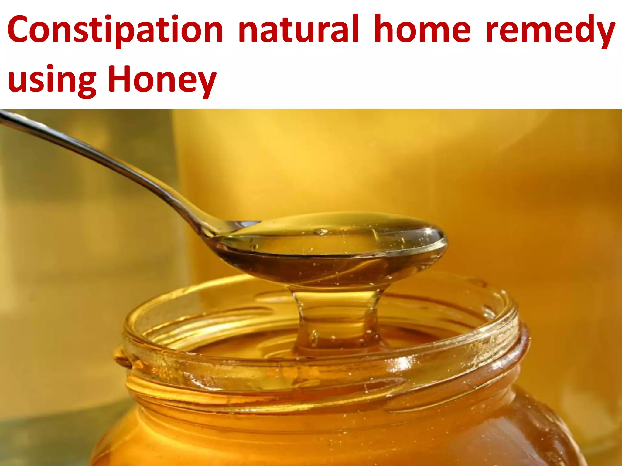 Cure constipation with natural remedies | PPT