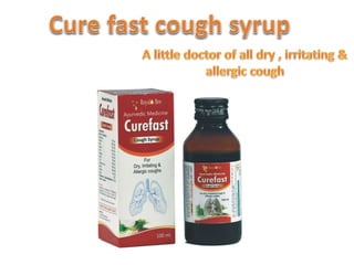 Cure fast coght syrup ppt. | PPT