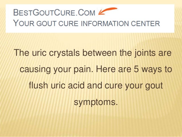 Cure Gout Symptoms With 5 Great Home Gout Remedies
