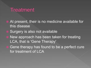 Cure of leber congenital amaurosis | PPTX