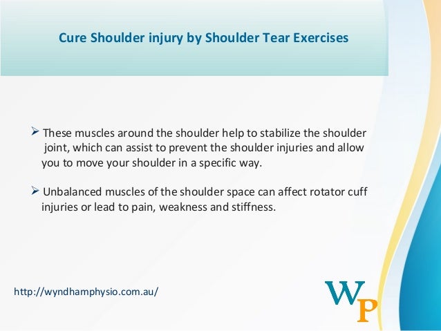 Cure shoulder injury by shoulder tear exercises