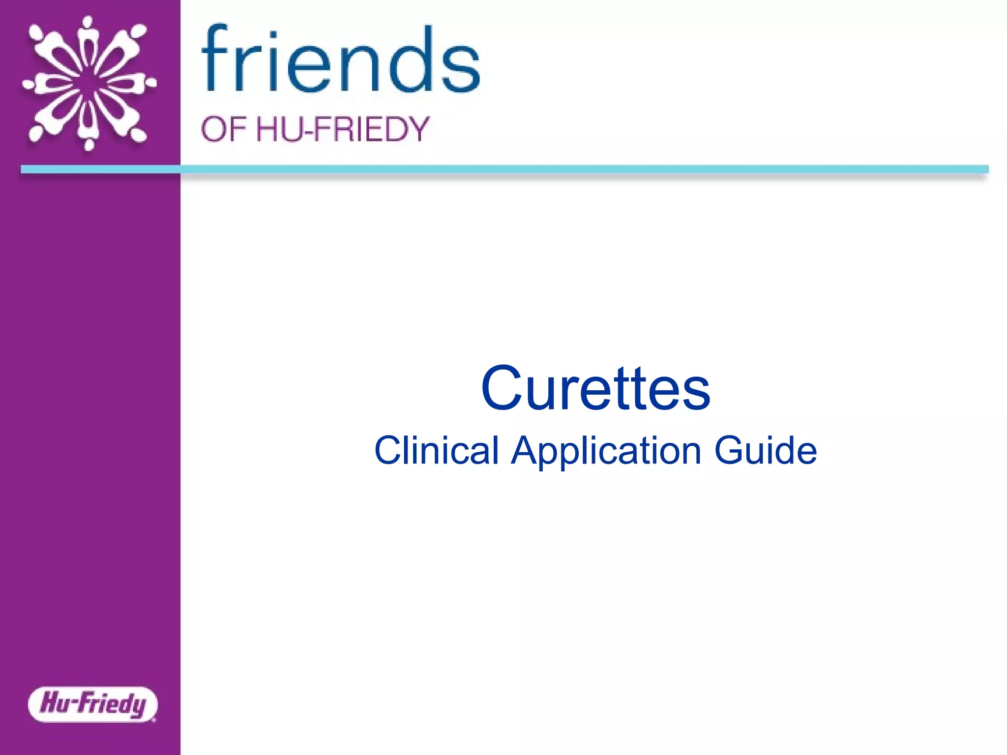 Curettes Clinical Application Guide | PPT