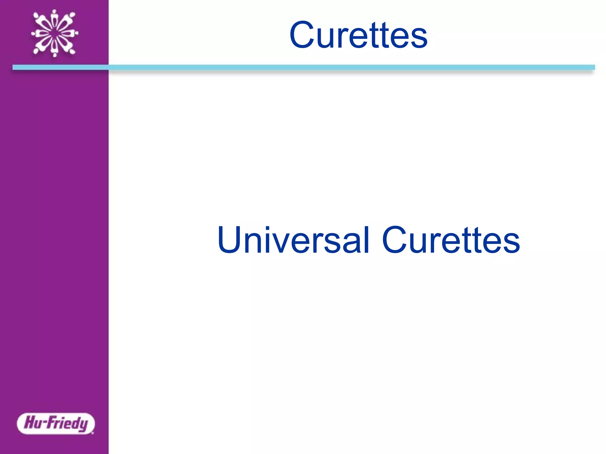 Curettes Clinical Application Guide | PPT