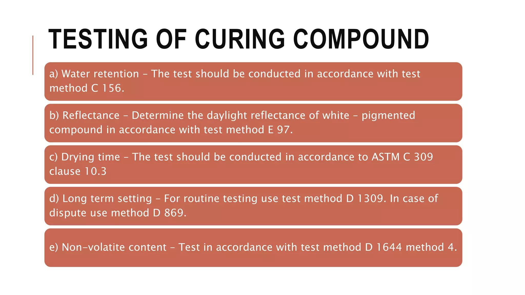 Curing method, Curing Compound classification as per ASTM C-309 | PPTX