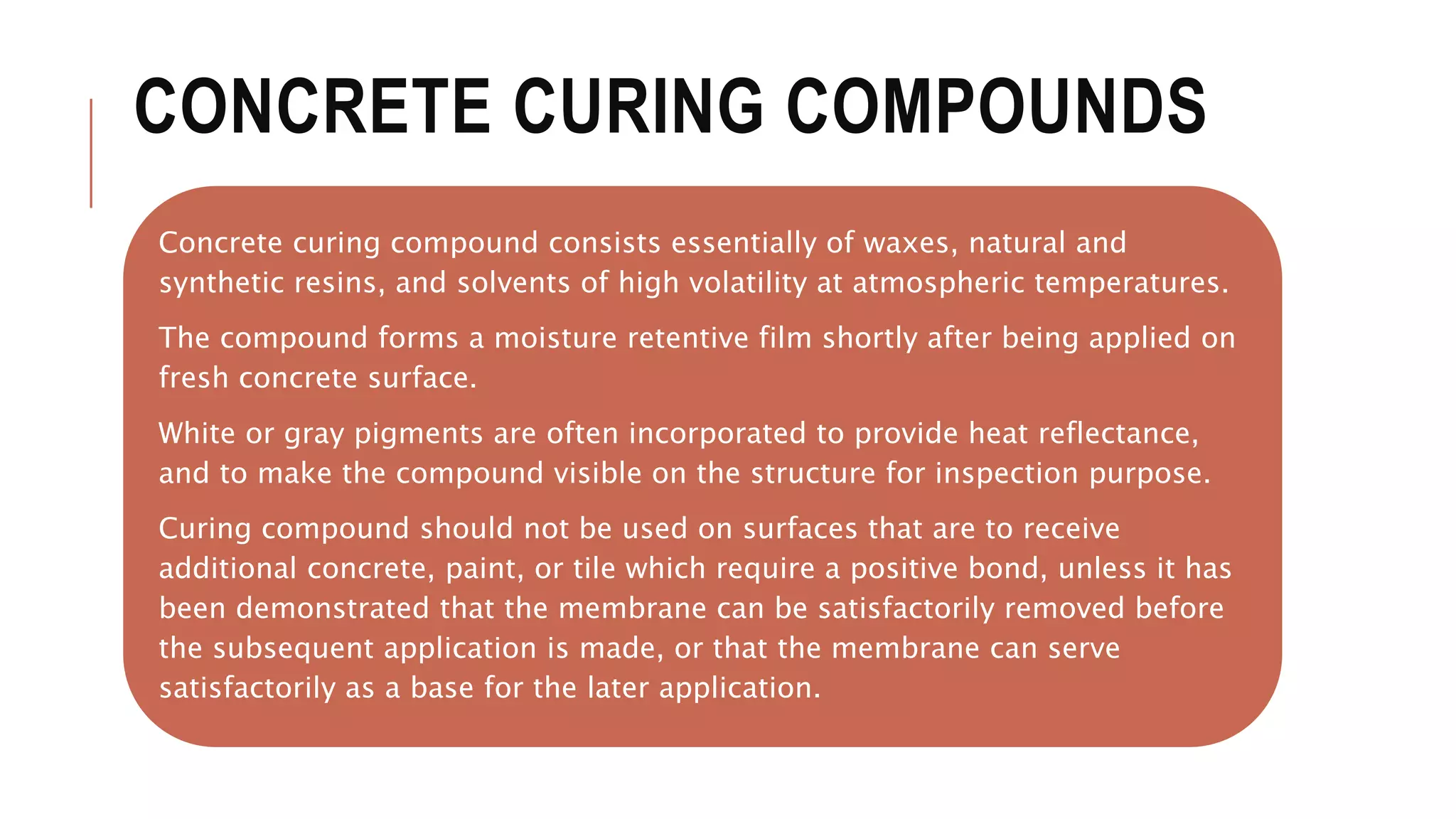 Curing method, Curing Compound classification as per ASTM C-309 | PPTX