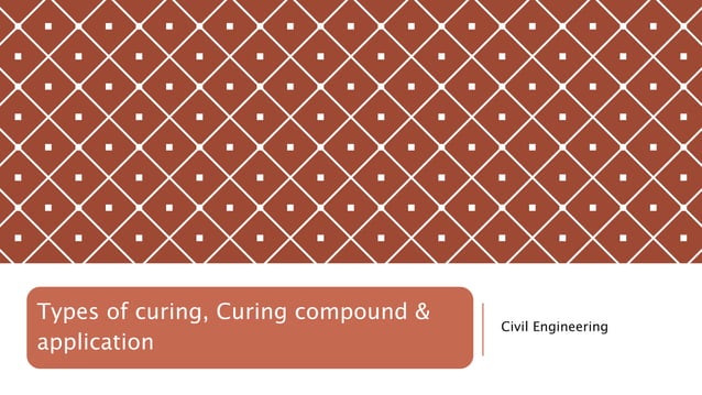 Curing method, Curing Compound classification as per ASTM C-309 | PPTX ...
