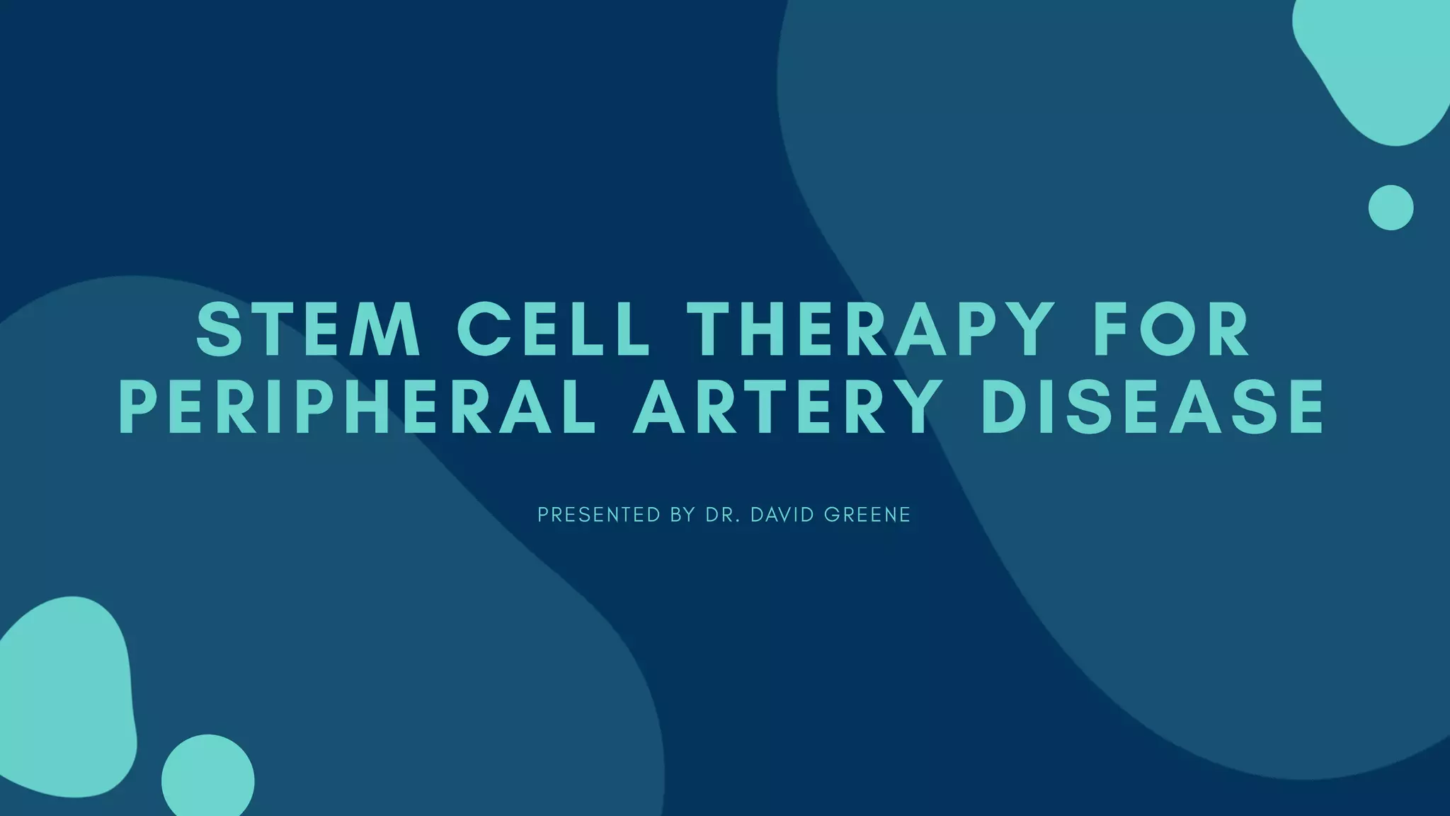 Curing Peripheral Artery Disease With Stem Cell Therapy - Dr. David ...