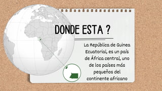 Curiosidades guinea ecuatorial datos de poblacion y religion | PPT