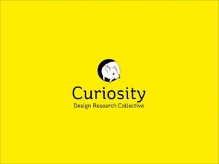 Curiosity Design Research | PPT
