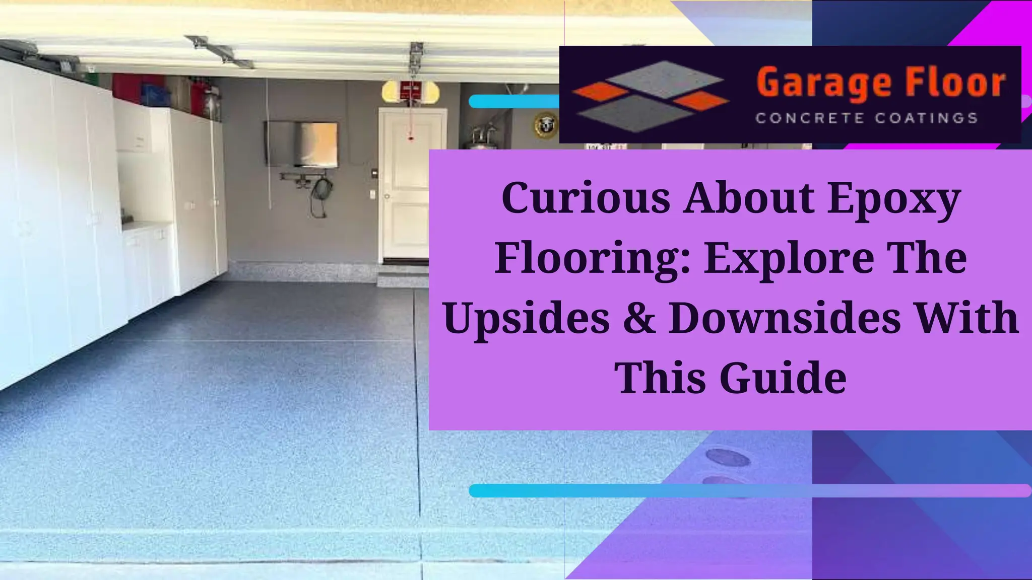 Curious About Epoxy Flooring Explore The Upsides & Downsides With This ...