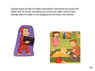 Curious George Gets a Talker | PPTX