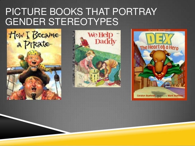 Curr 488 gender stereotypes in picture books