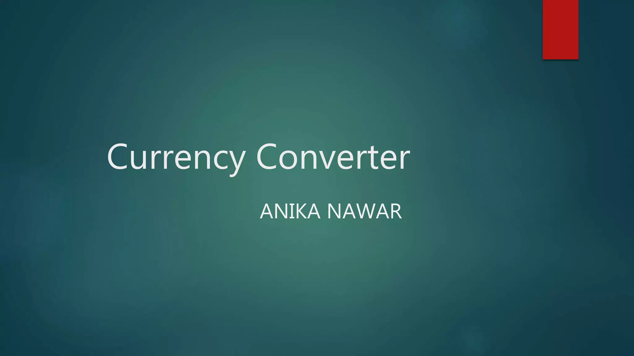 Currency Converter | PPTX