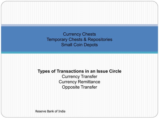 currency-chest_mechanism as followed by RBI.pptx