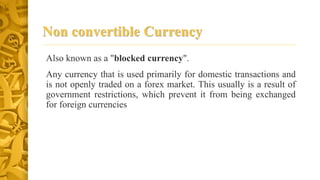 Currency and convertability | PPTX