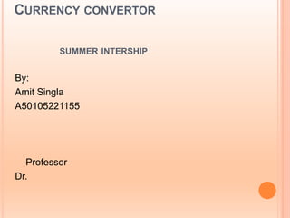 currency convertor ppt by amit kumar.pptx