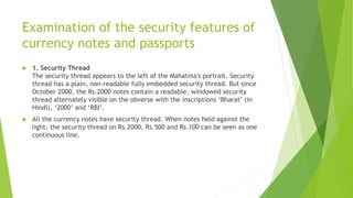 Currency notes and passports security features | PPTX