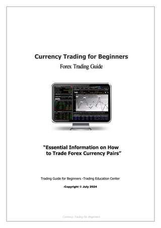 Currency Trading for Beginners -Essential Information on How to Trade ...