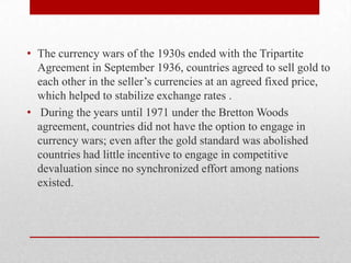 Currency war final (1) | PPTX
