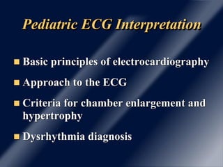 Pediatric EGC interpretation... Overview of pediatric ECG | PPT