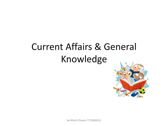 General Knowledge & Current Affairs | PPTX