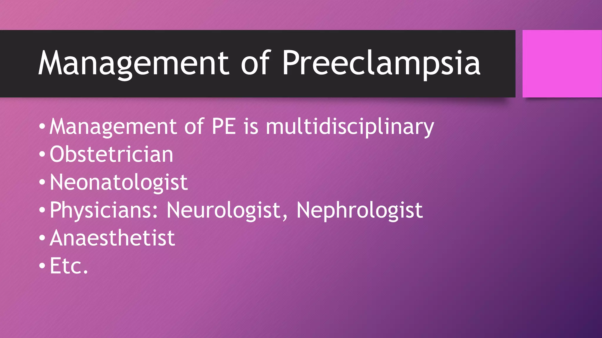 CURRENT BEST PRACTICES IN THE MANAGEMENT OF PREECLAMPSIA.pptx