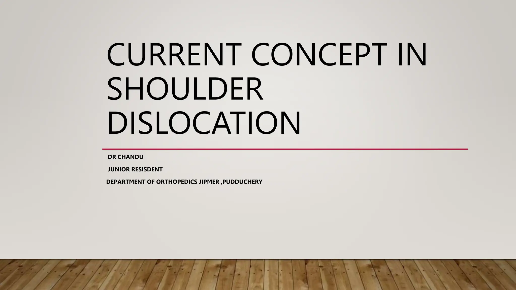 current cocept on shoulder dislocation.pptx