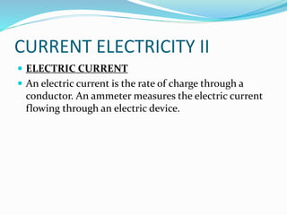 Current electricity ii form 3 | PPTX