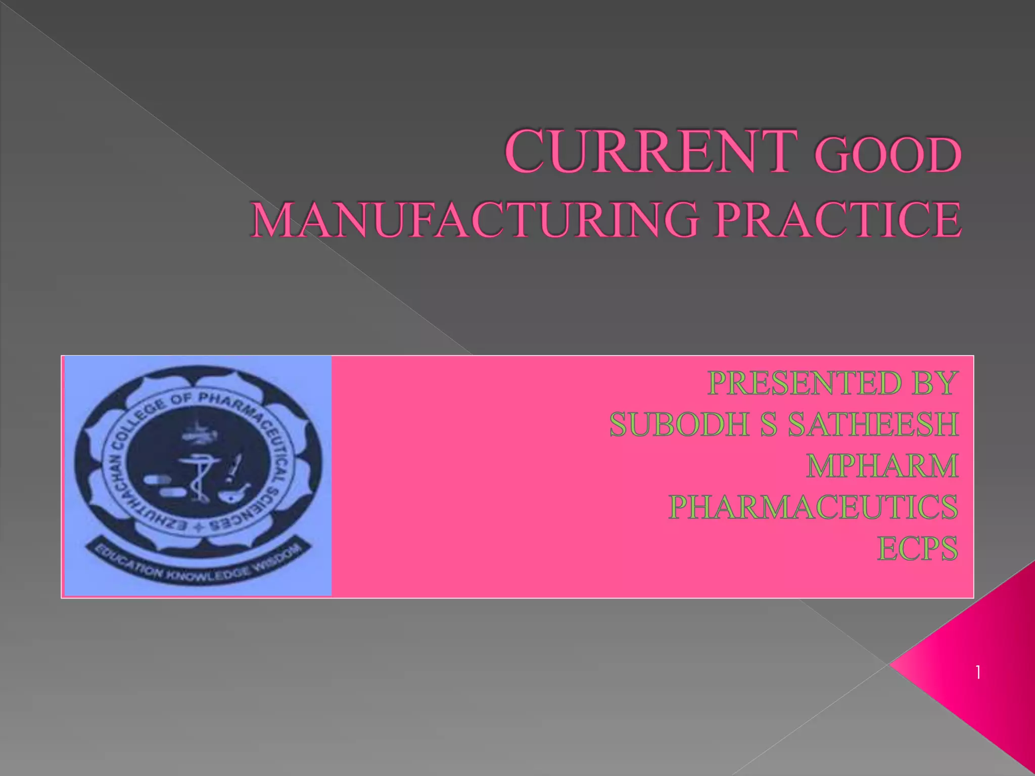 Current good manufacturing practice | PPTX