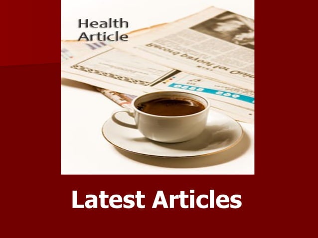 Current health articles | PPT
