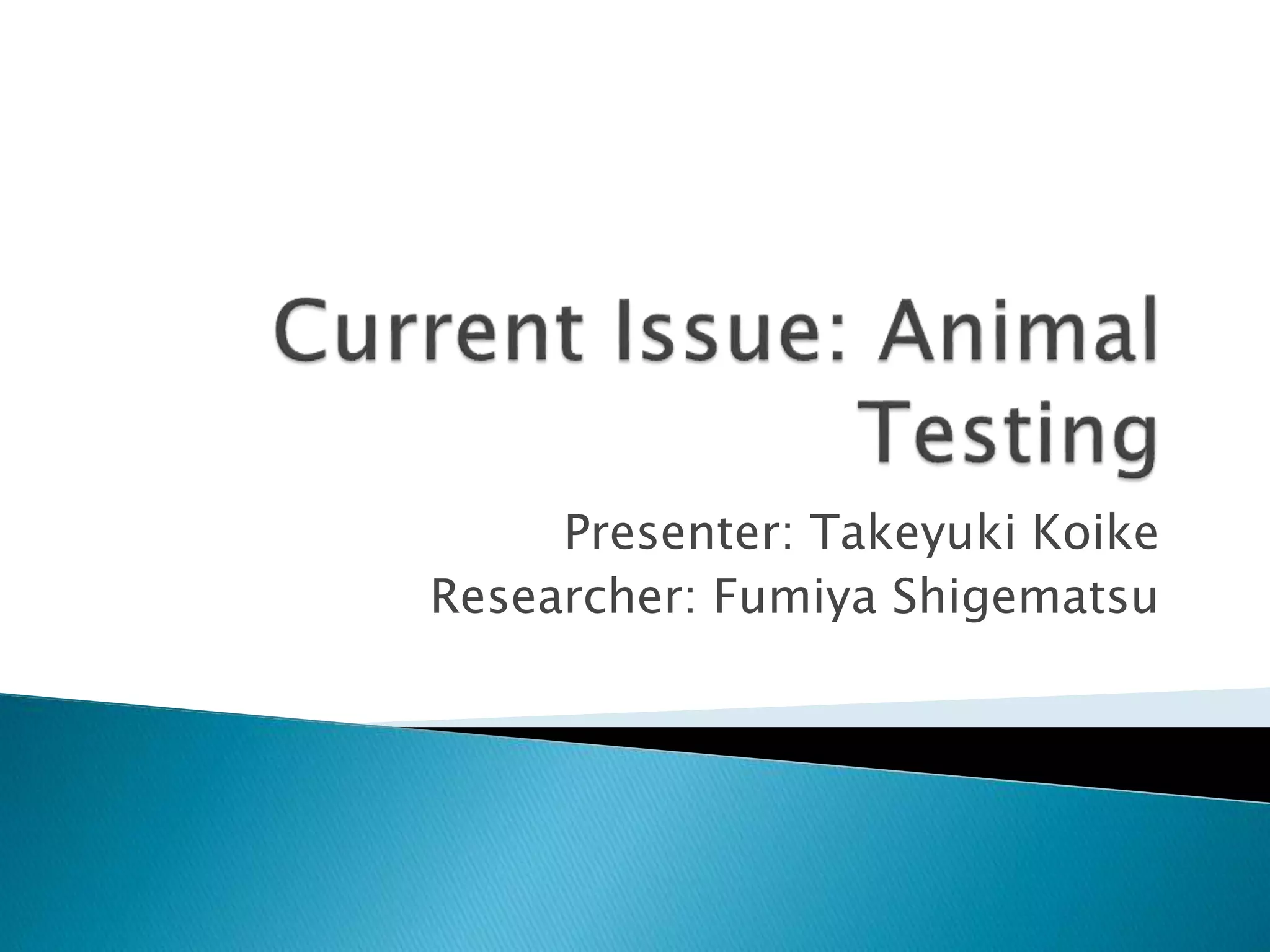 Current issue animal testing | PPTX