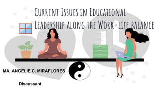 Current Issues in Educational Leadership along the Work-life balance (1 ...