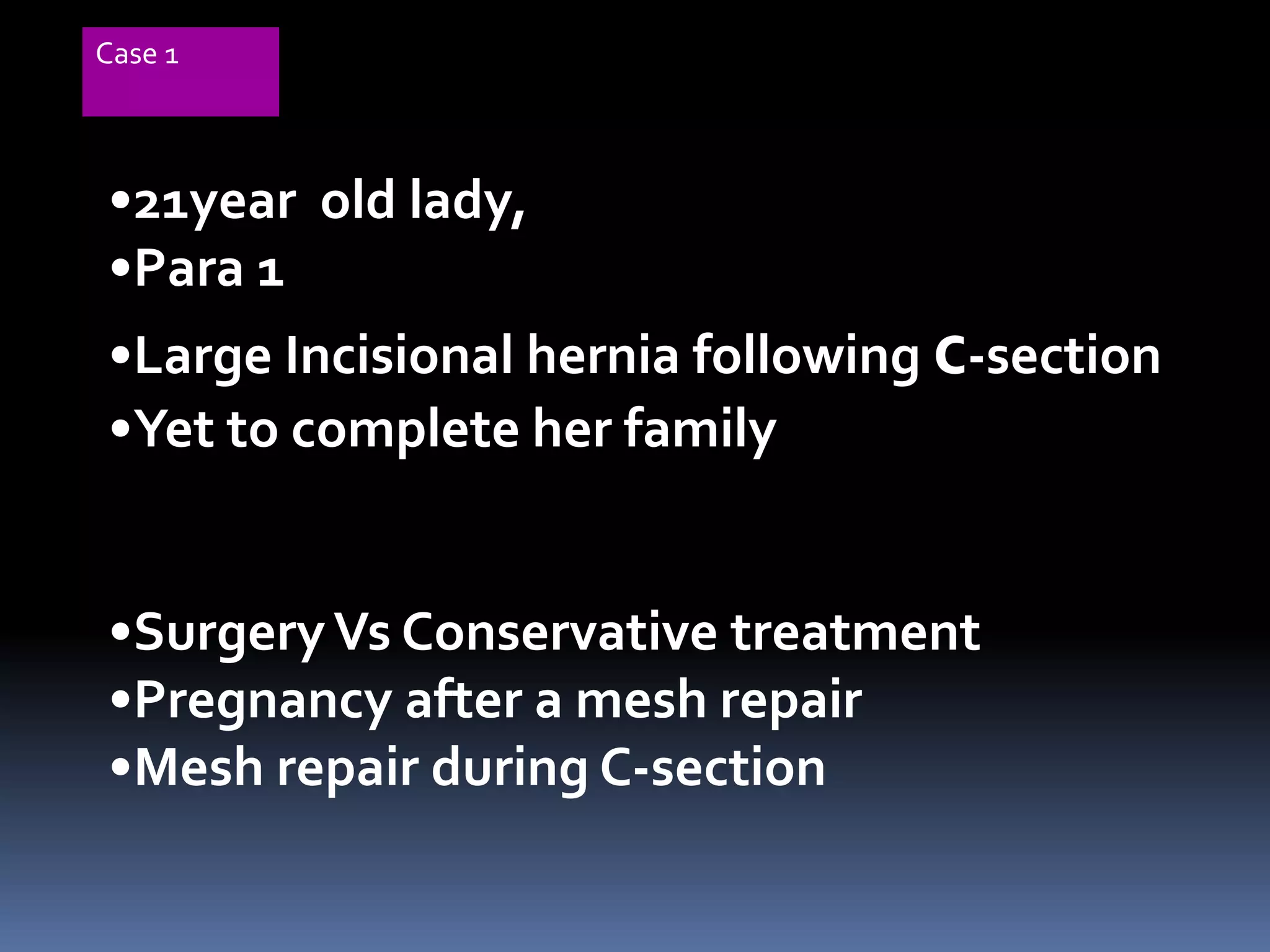 Current management of incisional hernia | PPTX