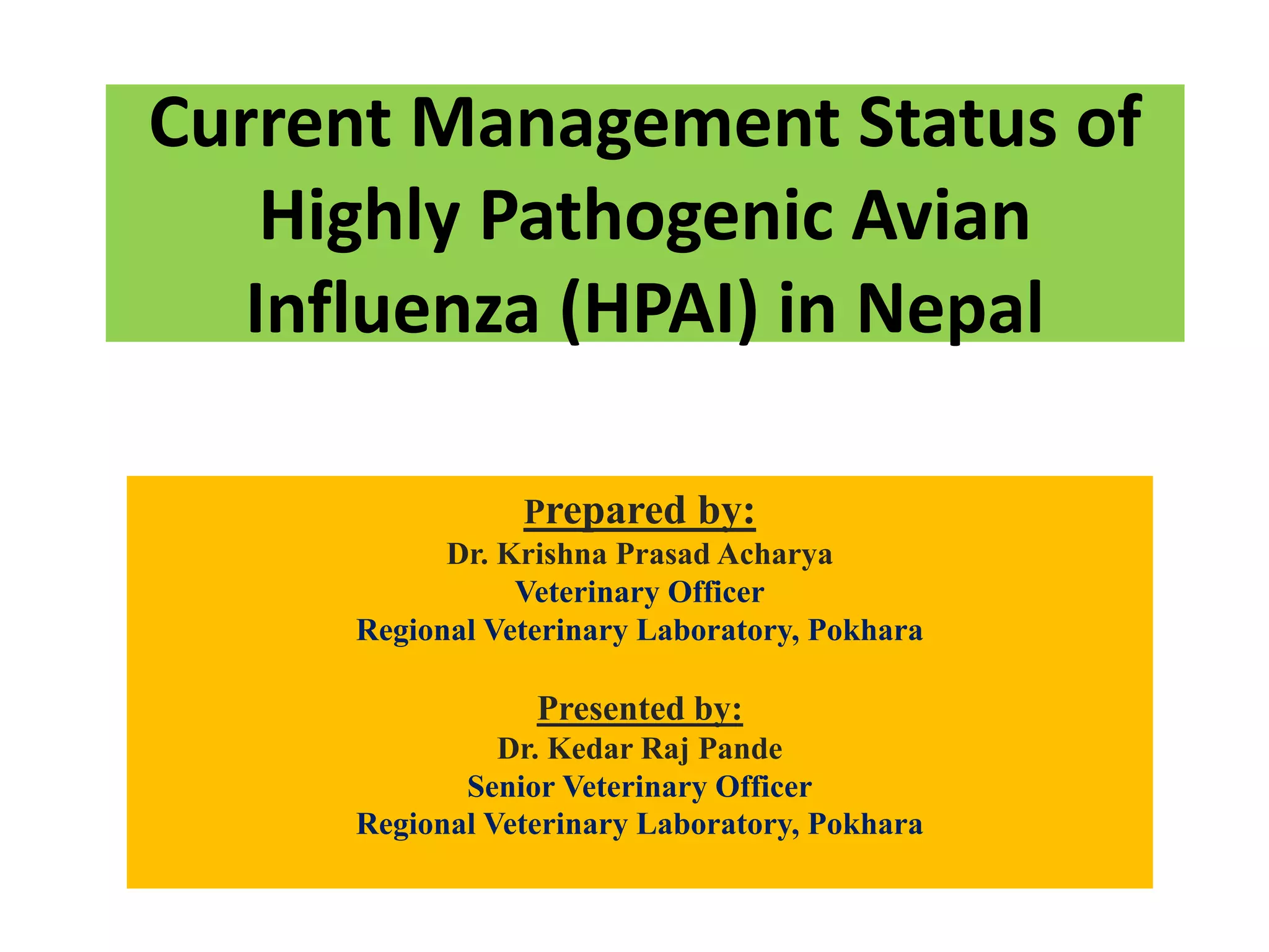 Current management status of highly pathogeni8c avian influenza (hpai) in nepal | PPTX