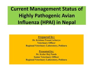 Current management status of highly pathogeni8c avian influenza (hpai ...