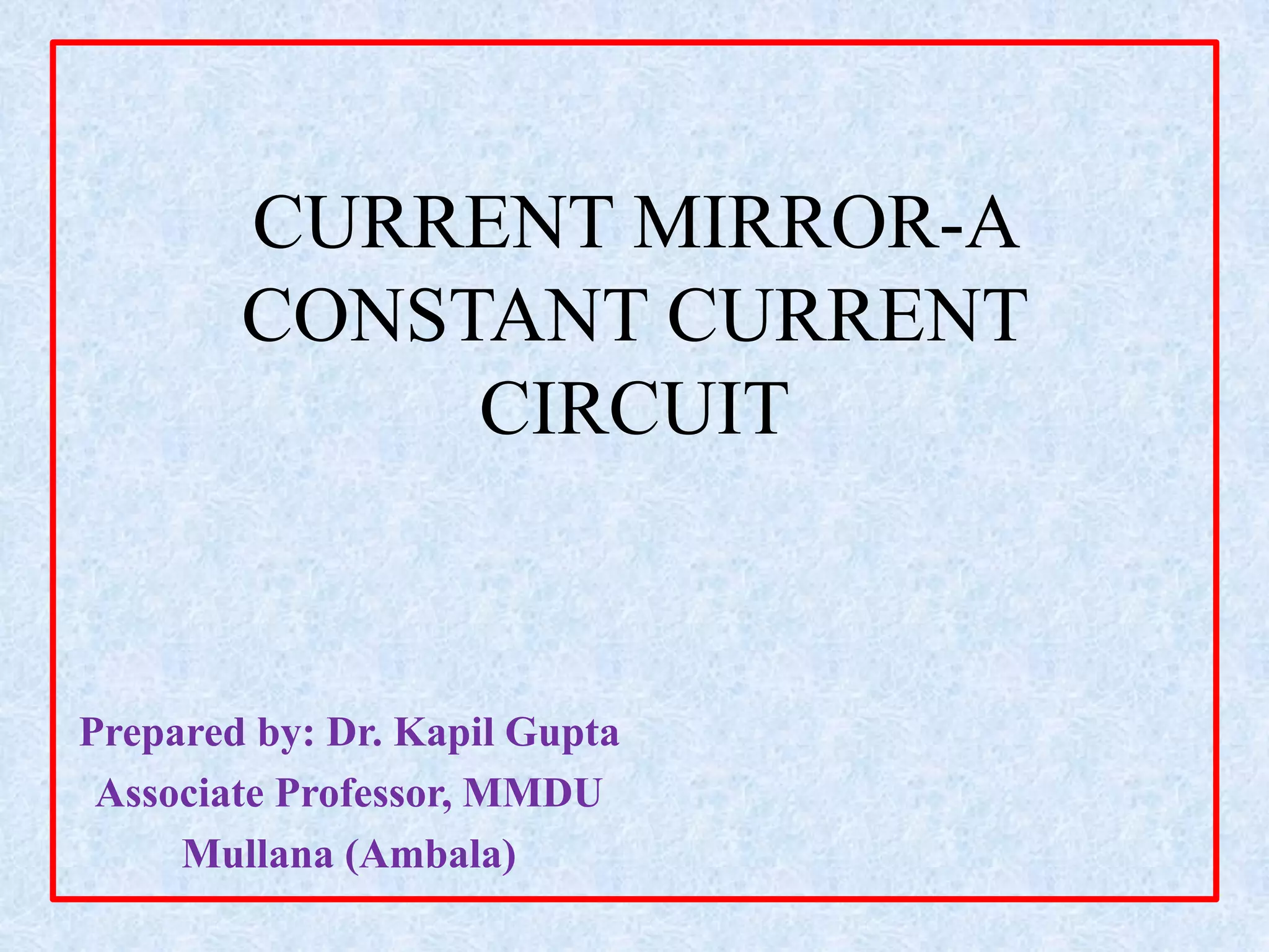Current mirror-A constant current circuit | PDF