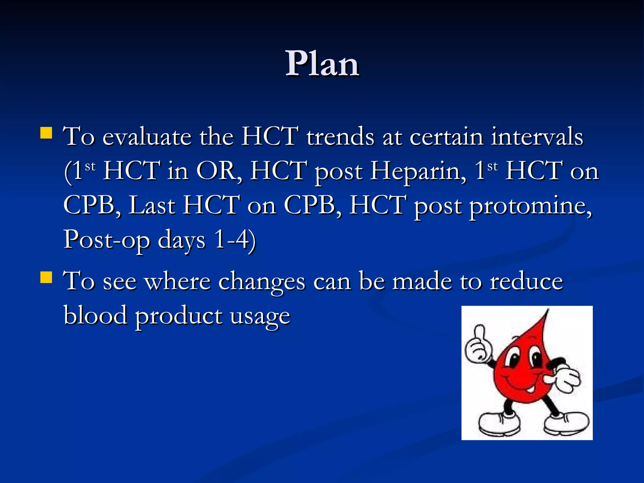Current patient hct trends in open heart surgery | PPT