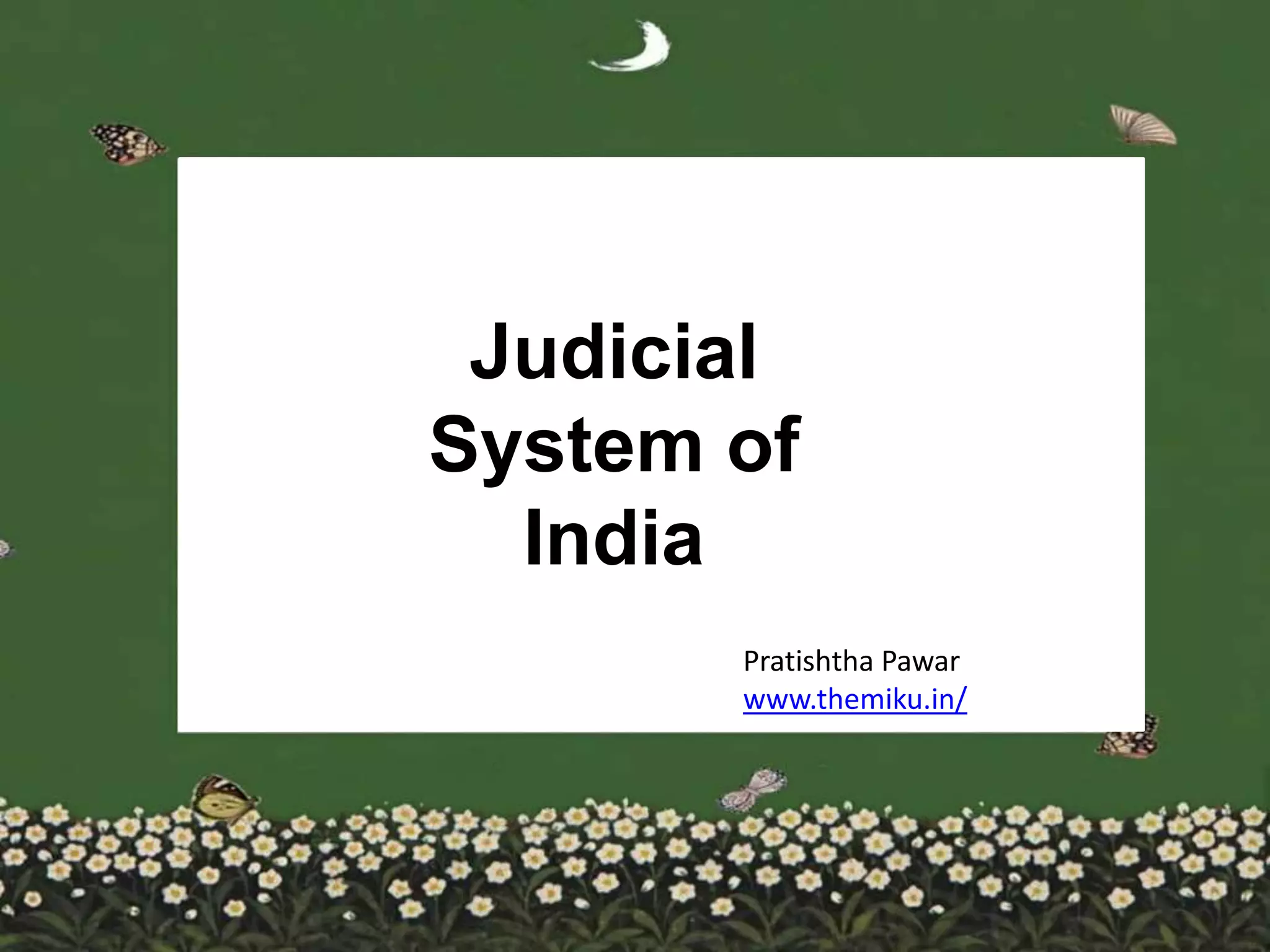 Indian Judiciary(Judicial System of India) | PPTX