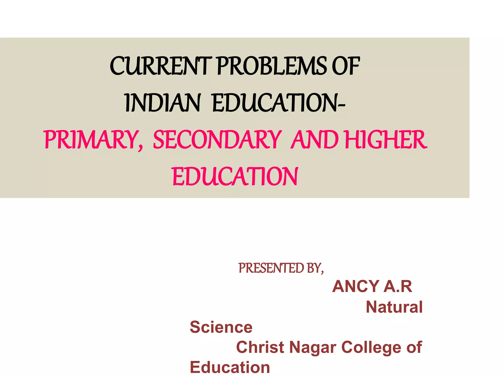 Current problems of Indian Education | PPTX