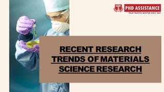 Current state and Prospects of Materials Science Research ...
