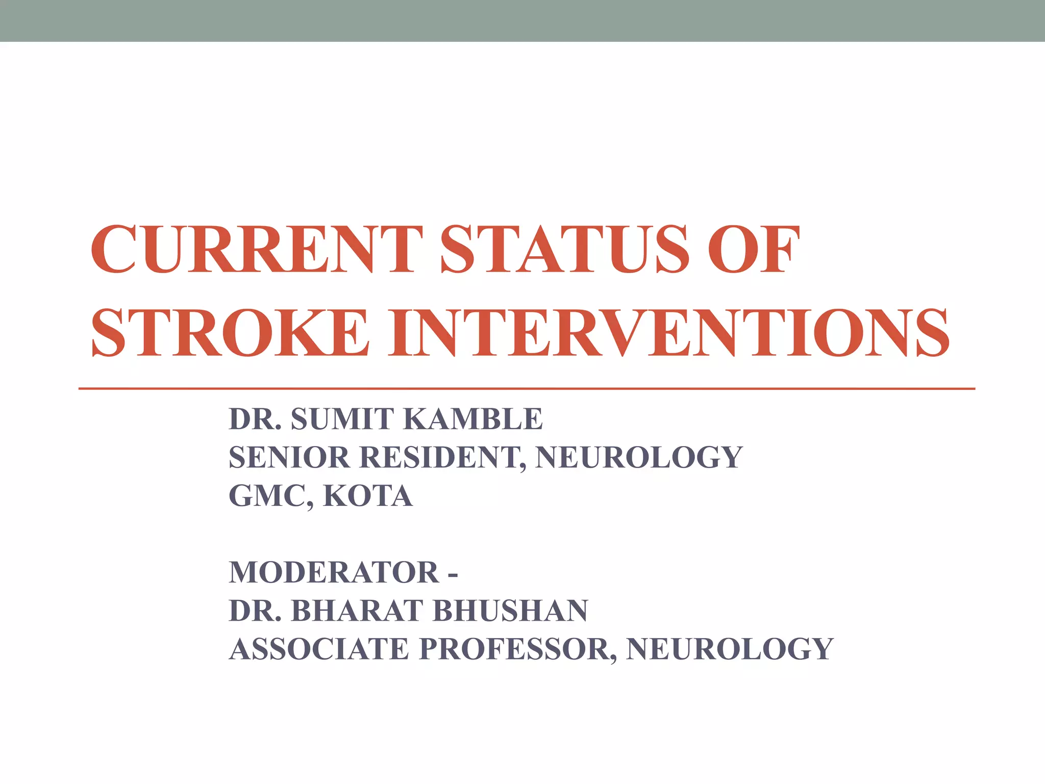 Current status of stroke intervention | PPTX