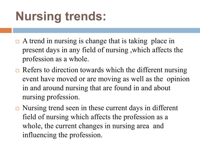 Currents trends and issues in management in nursing | PPTX | Eldercare ...