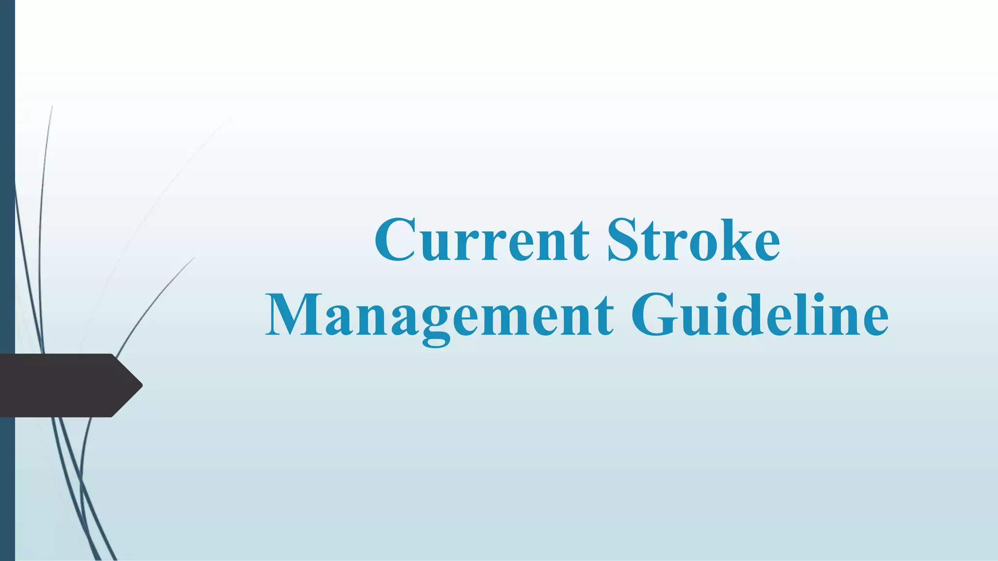 current stroke management guideline.pptx
