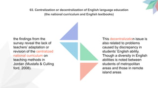Current trends and issues in english language education in asia. | PPTX
